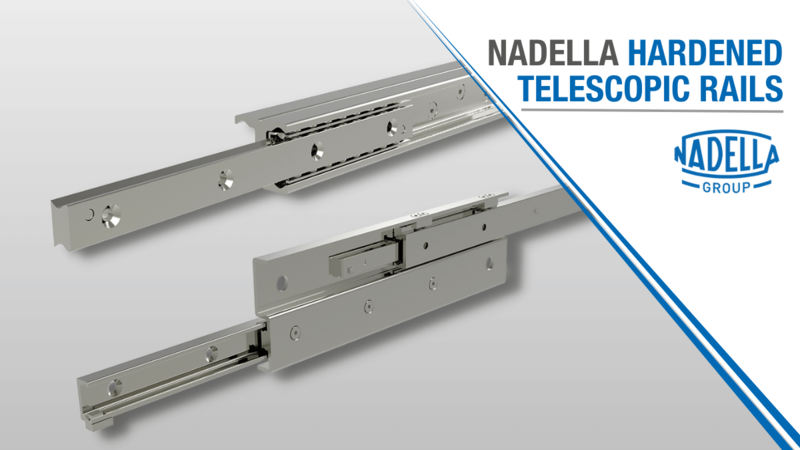 Nadella Hardened Telescopic Rails: ® NADELLA